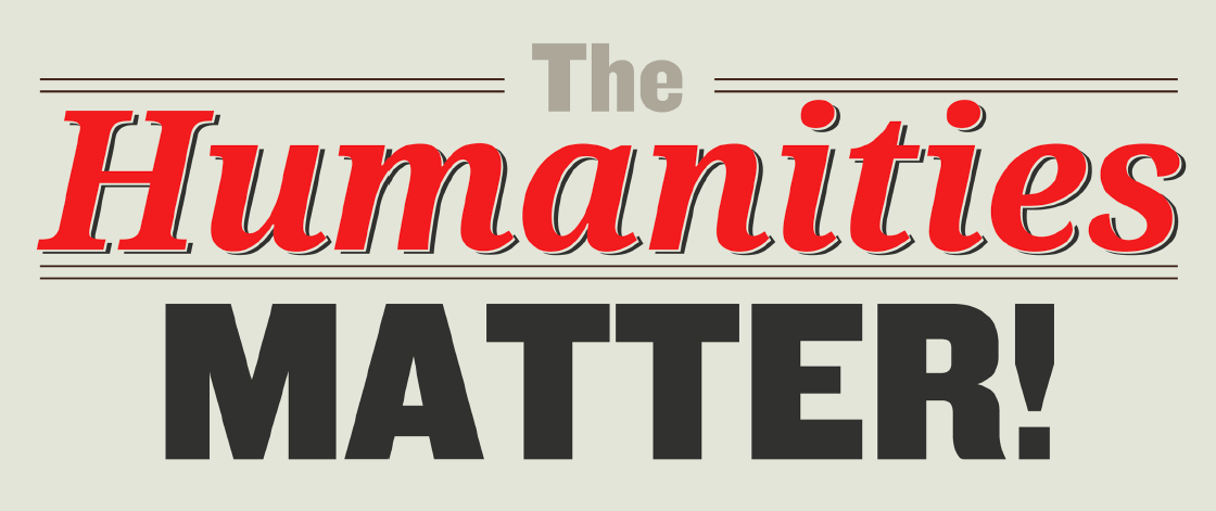 Printable “The Humanities Matter!” Infographic | 4Humanities